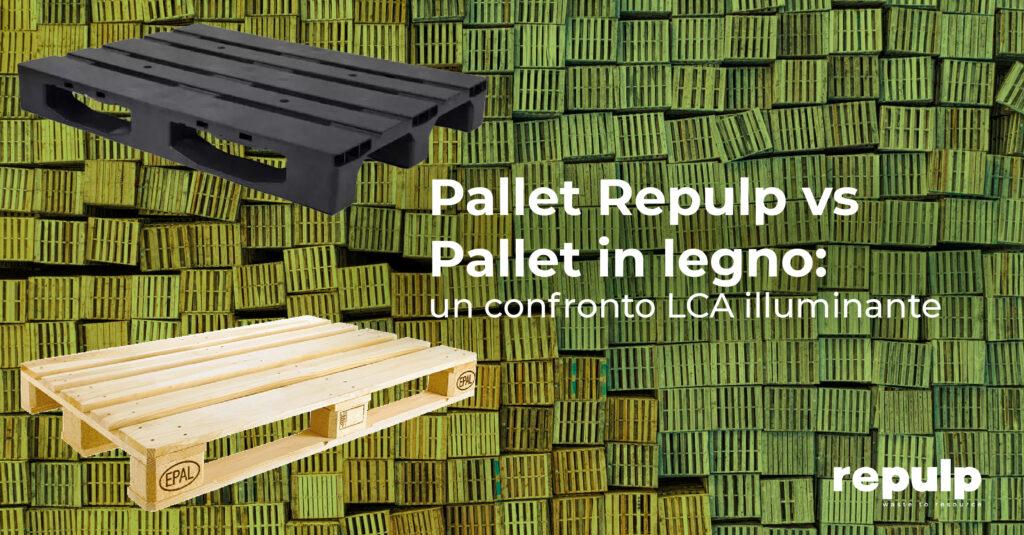 Repulp 16K vs Pallet EPAL: un confronto LCA illuminante | Repulp